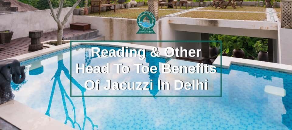 Benefits Of Jacuzzi : Everything You Need To Know